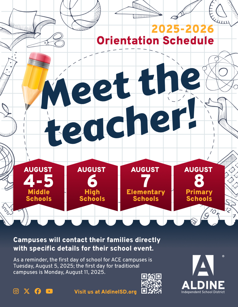 Meet the Teacher – 2025-2026 Orientation Schedule – Aldine ISD